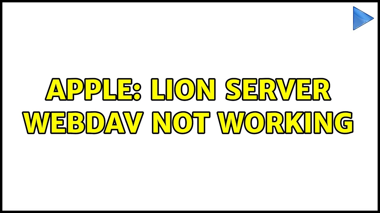 Apple: Lion Server WebDAV not working (2 Solutions!!) - YouTube