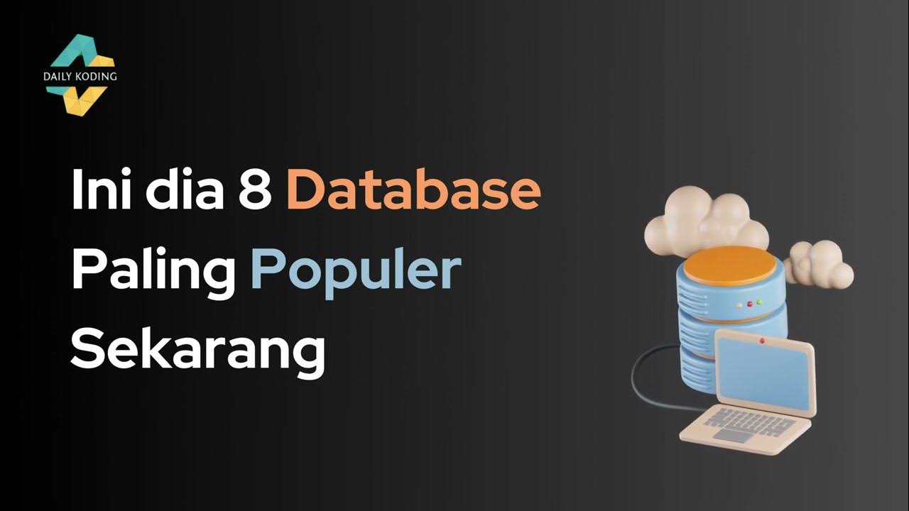 Ini dia 8 Database Paling Populer Sekarang - YouTube