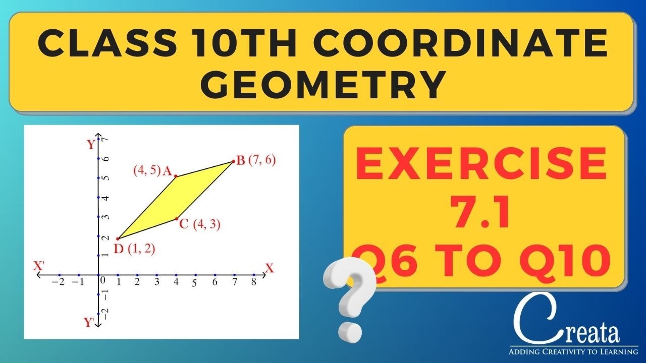 Ex 7.1 Q6 to Q10 Class 10th COORDINATE GEOMETRY | Coordinate Geometry ...