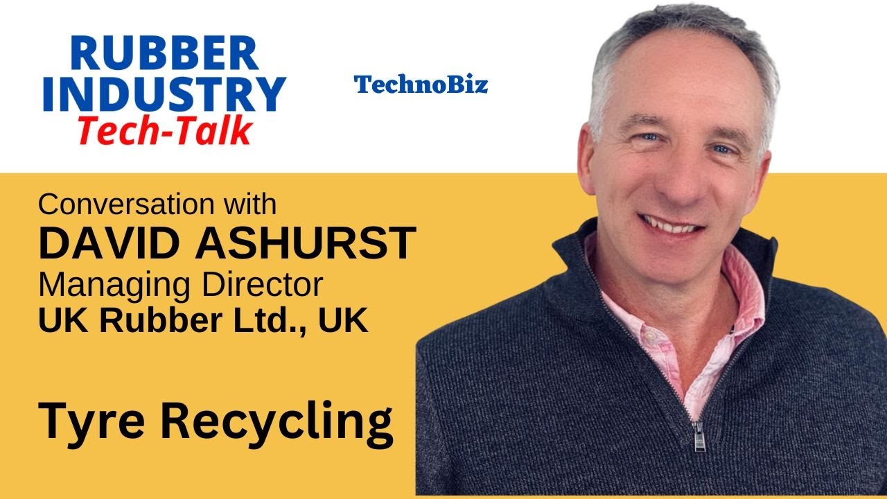 Conversation on Tyre Recycling with David Ashurst, Managing Director ...