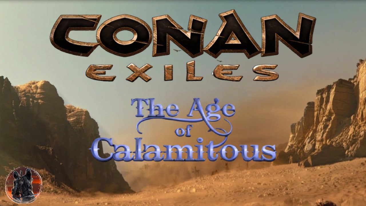 Conan Exiles | The Age of Calamitous | First Look - YouTube