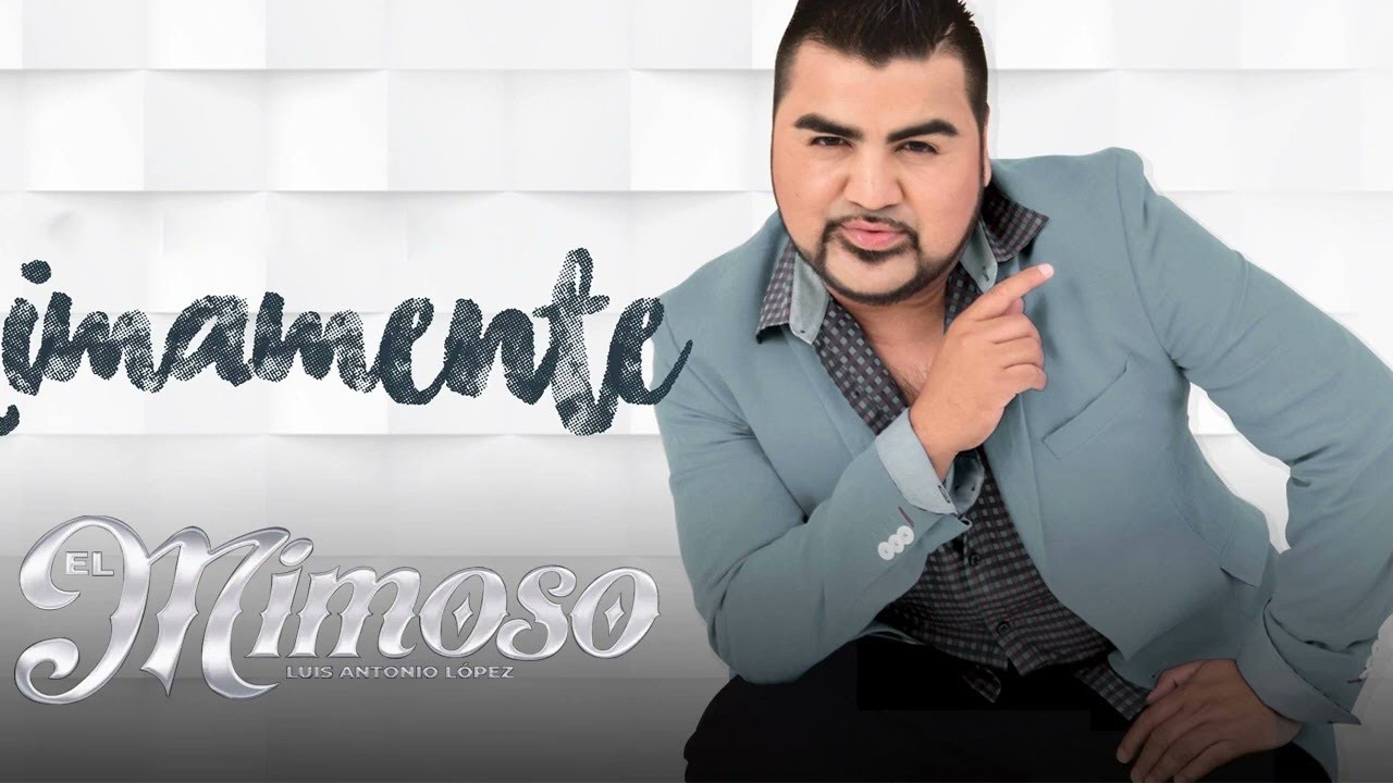 El Mimoso Sus Mejores Canciones Lo Mejor De Lo Mejor 2022 20 Exitos ...