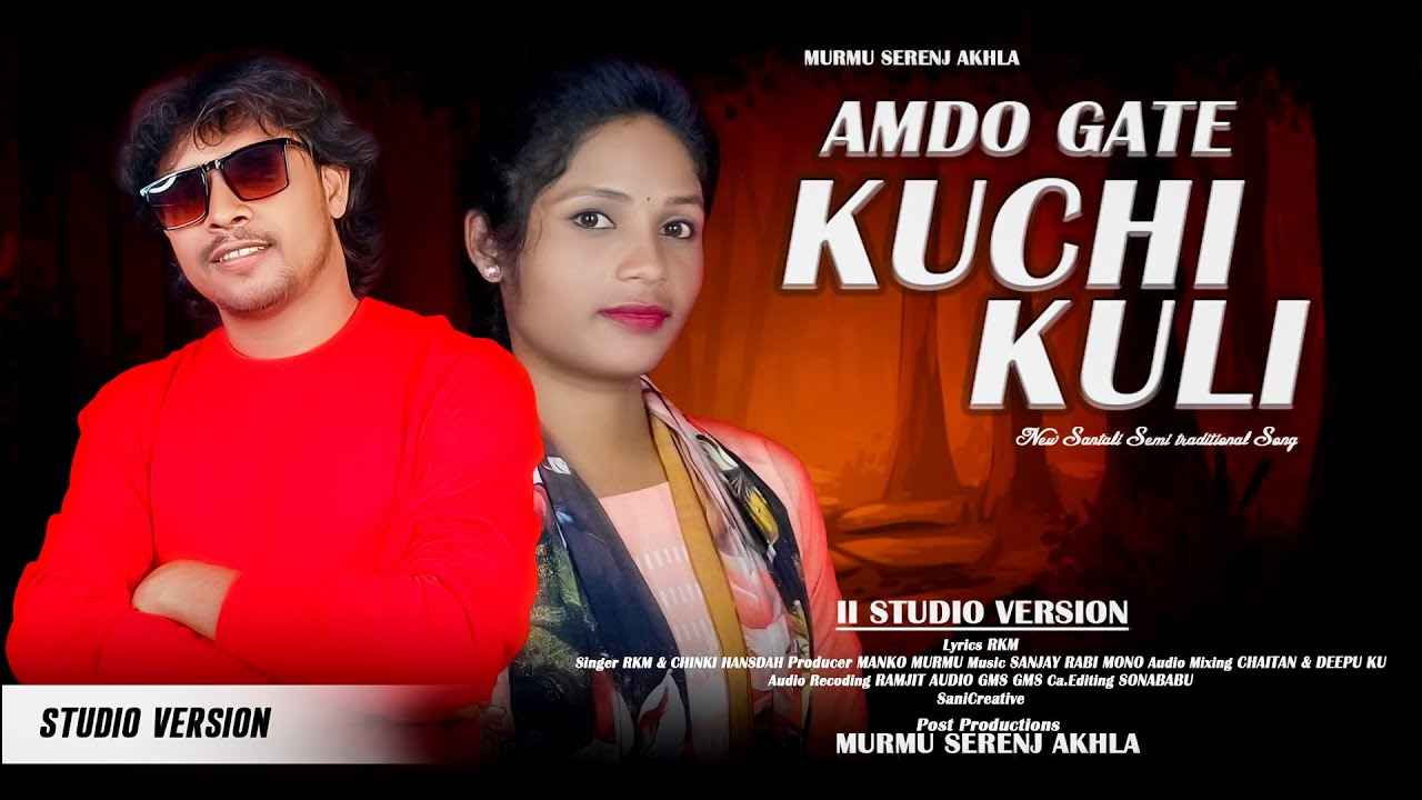 KUCHI KULI II SANTALI SEMI TRADITIONAL SONG 2023 II STUDIO VERSION II ...