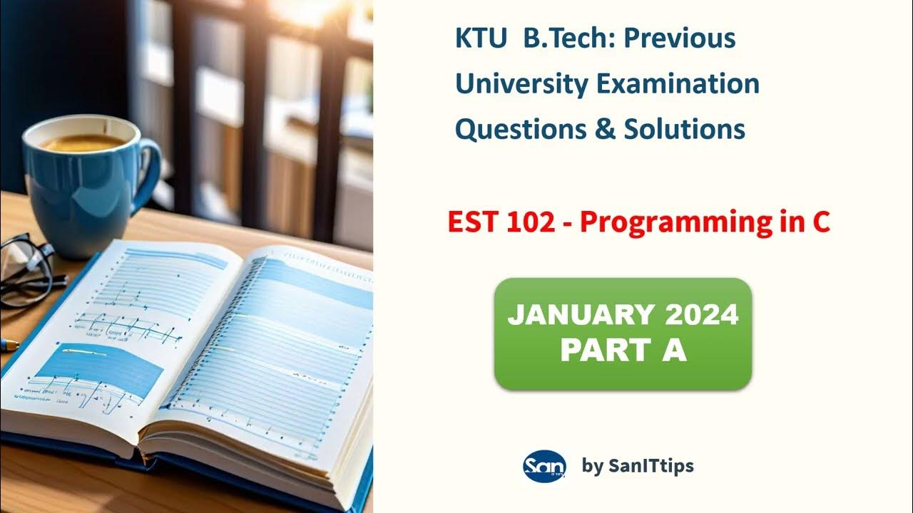 Need Help With Ktu Est 102 C Programming Get January 2024 Exam Solutions Part A Examtips