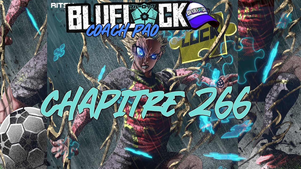 BLUE LOCK 266, LE BUT DE SUPERSTAR ! UN CHAPITRE QUI DIVISE LES FANS ...