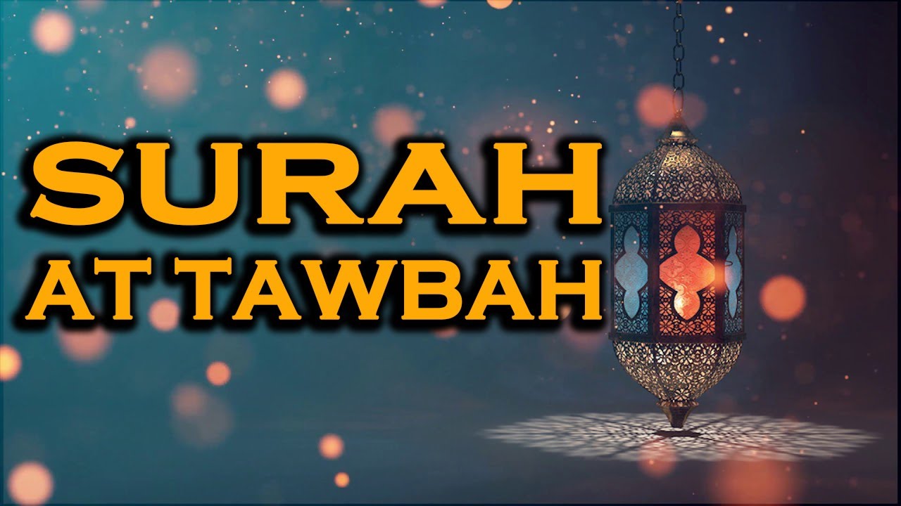 SURAH AT TAWBAH - YouTube