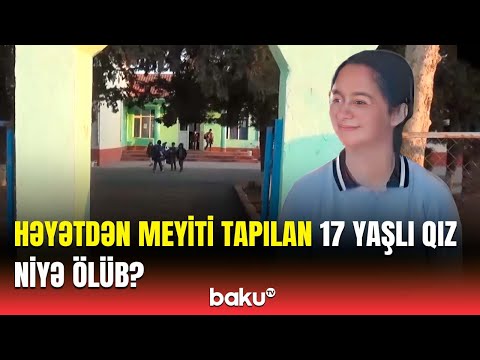 Heyif o cür qıza... | Biləsuvarda məktəbli qız müəmmalı şəkildə həyatını itirdi