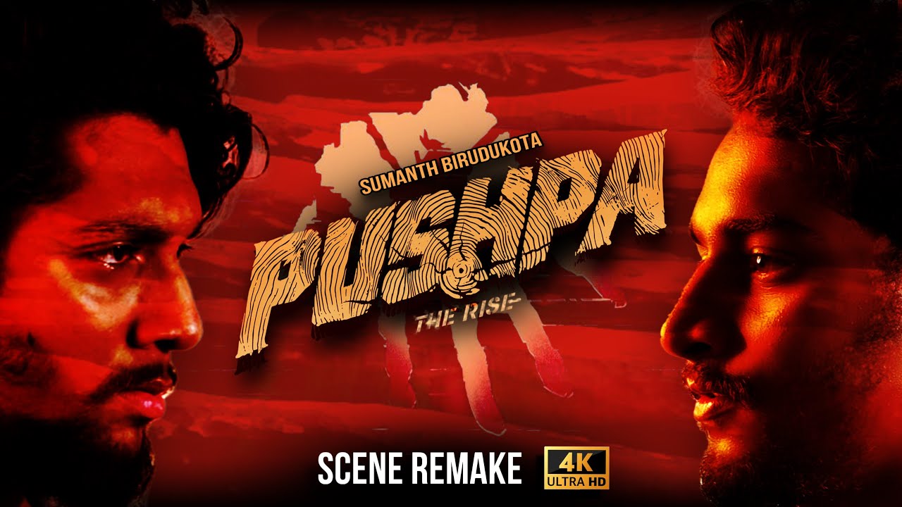 PUSHPA The Rise Movie scene remake || Sumanth Birudukota - YouTube