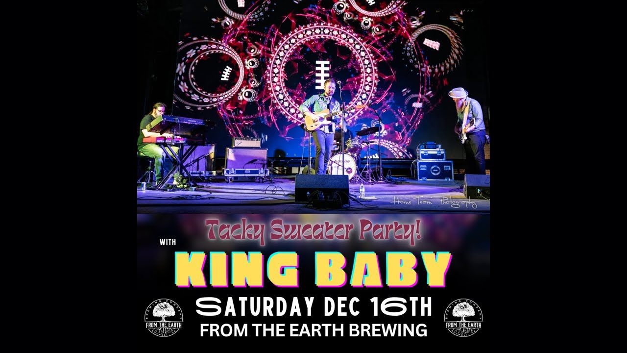 King Baby, LIVE FULL SET 1, From the Earth Brewing, 12-16-23 - YouTube