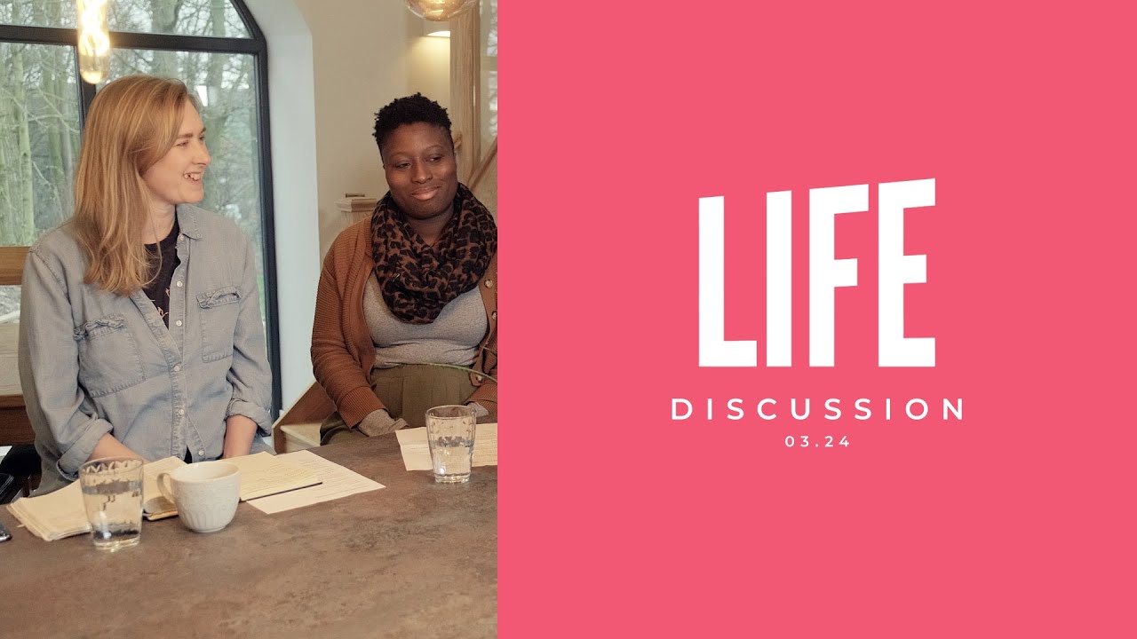 Life Group: Discussion (03.24) - YouTube