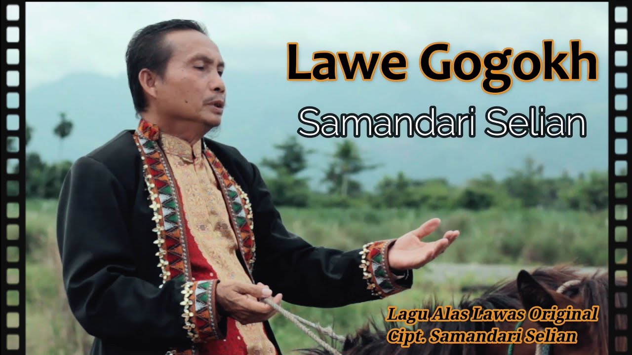 Lawe Gogokh - Samandari Selian - Lagu Alas Lawas Original ©2022 - YouTube