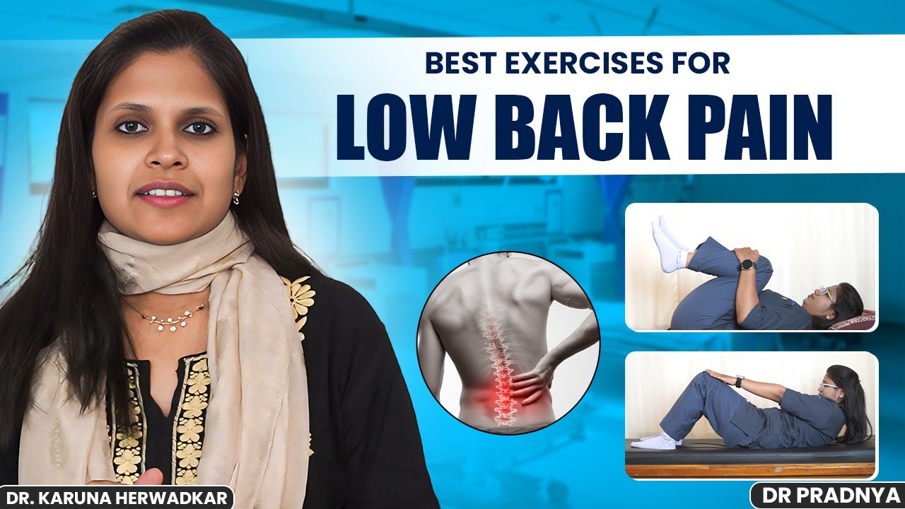 Best Exercises for Low Back Pain | Expert Advice by Dr. Karuna Herwadkar | Vedic Nutracare - YouTube
