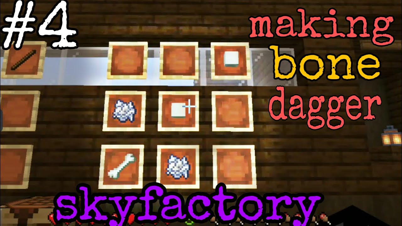 Making bone dagger |#4 skyfactory Minecraft gameplay - YouTube