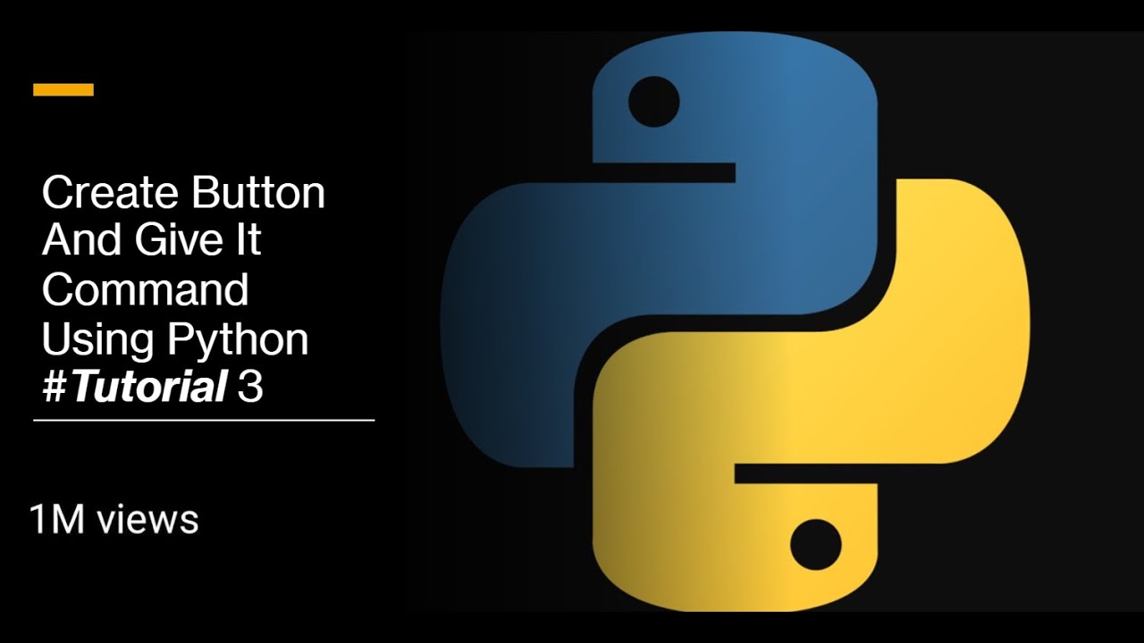 Create Button And Give It Command Using Python Tutorial 3 Youtube 7214