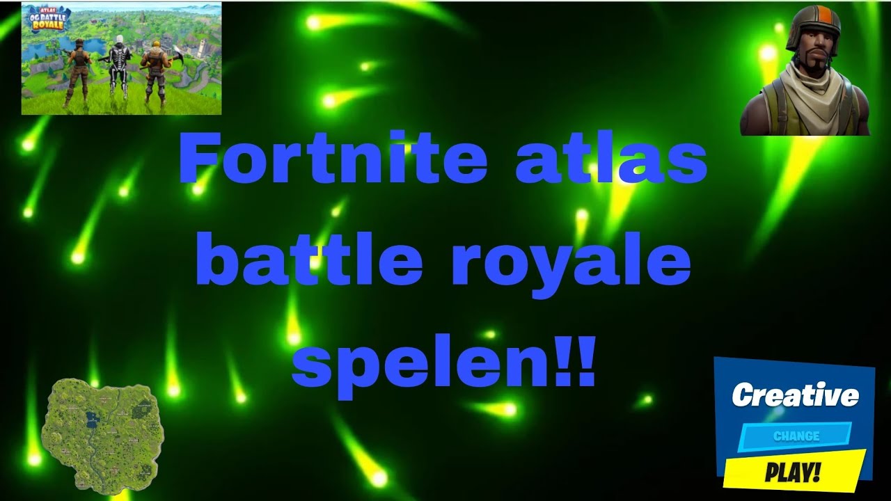 Fortnite atlas battle royale spelen!! - YouTube