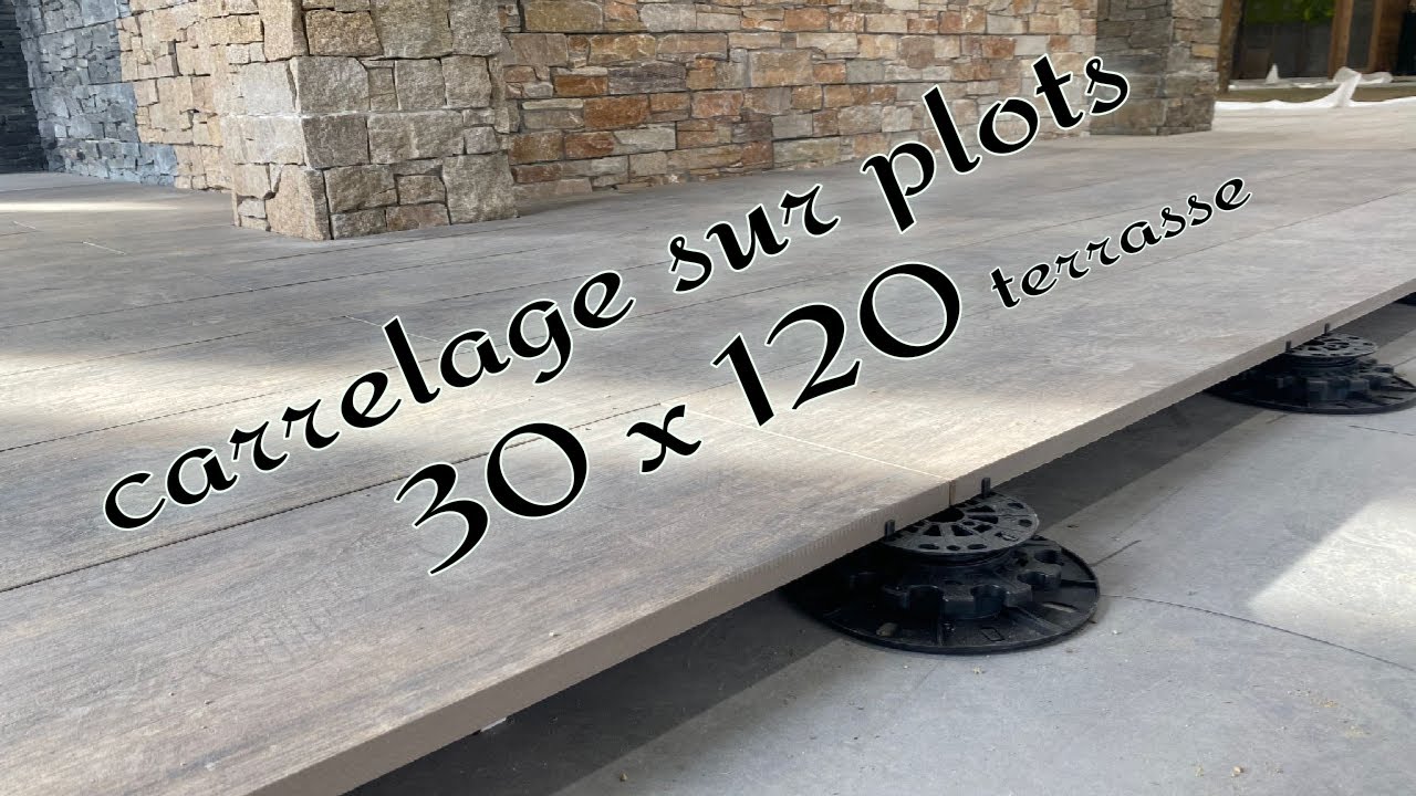 Carrelage Sur Plots 30x120 Comment Le Poser YouTube Carrelage Sur Plots 30x120 Comment Le Poser YouTube