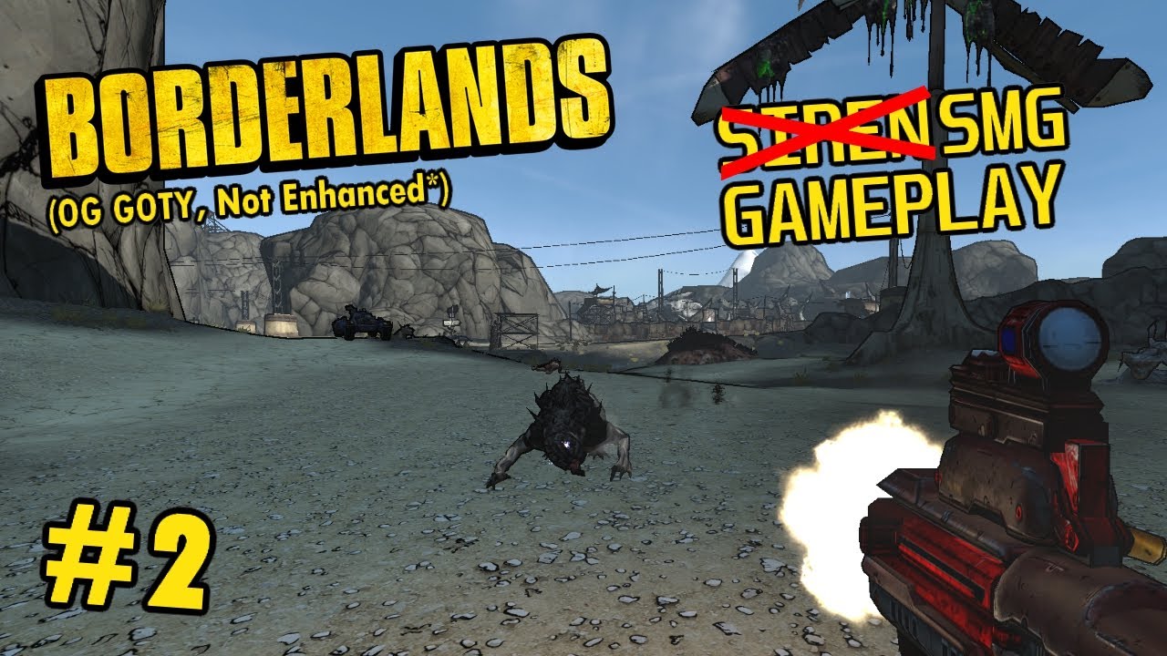 Borderlands 1 】 #2; I LOVE RUNNING OUT OF SMG AMMO! Leaving Fyrestone ...