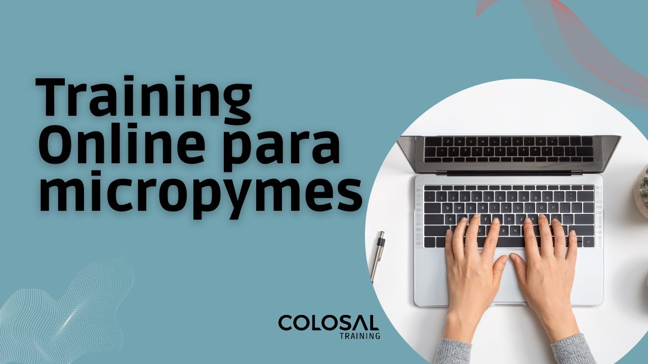 Colosal training | Emprendedores y Microempresas - YouTube