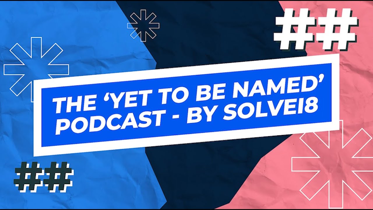 Teaser 1 - The 'Yet To Be Named Podcast' by Solvei8 - YouTube
