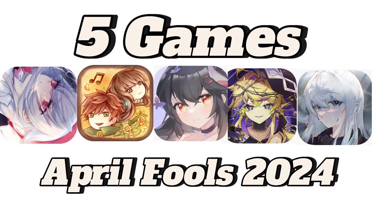 5 April Fools games that I play - YouTube