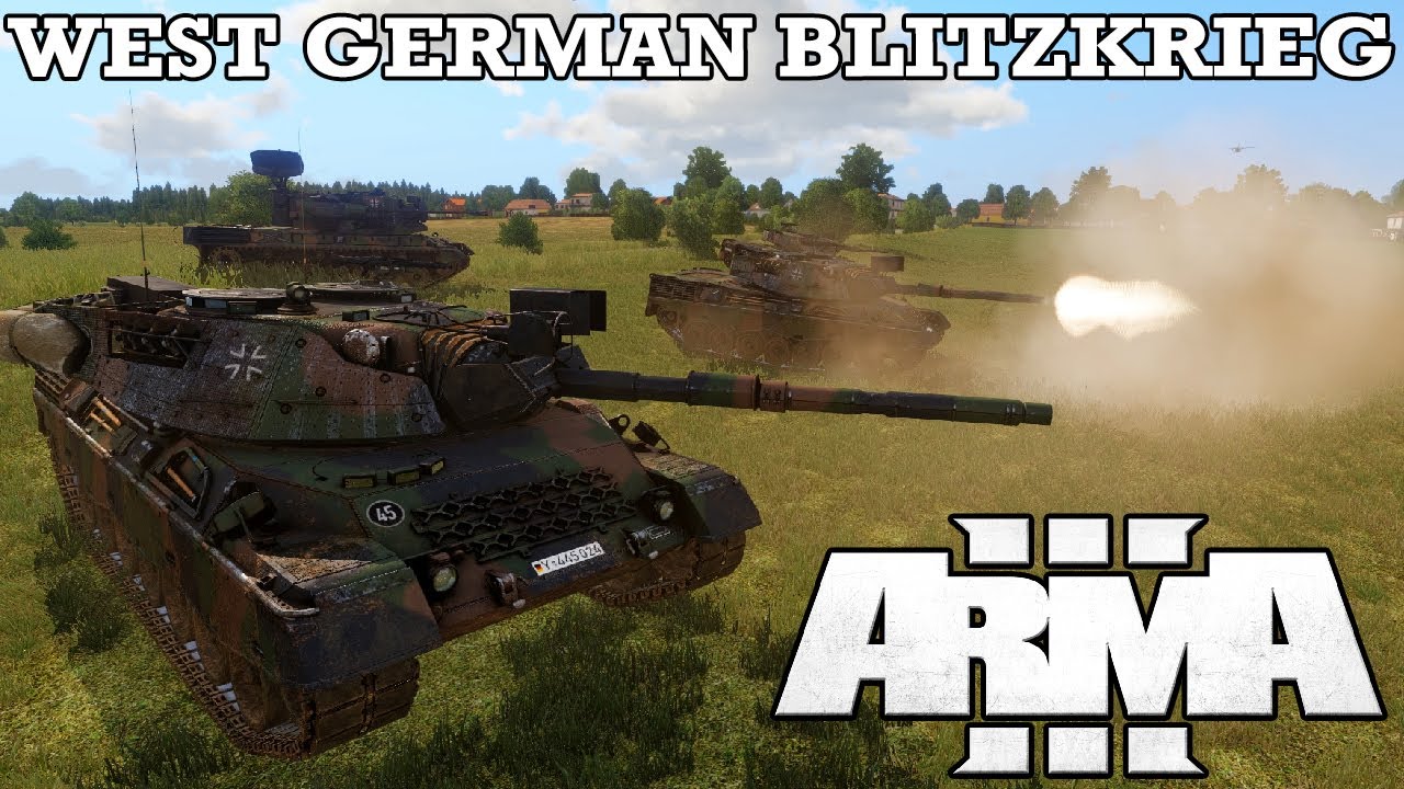 WEST GERMAN BLITZKRIEG | A Fustercluck in ArmA 3 Global Mobilization ...