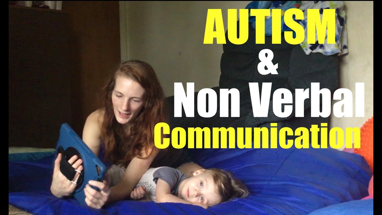 Autism Non Verbal Communication YouTube Autism Non Verbal Communication YouTube