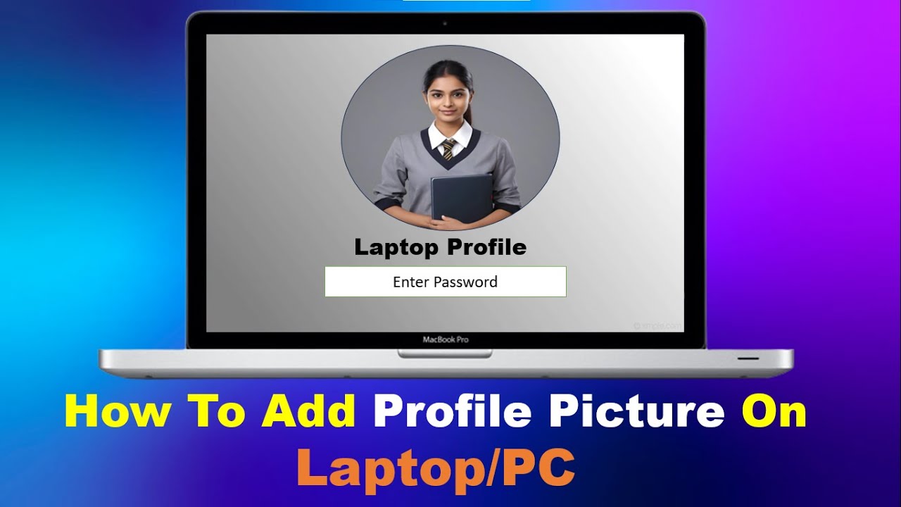 Laptop Me Profile Photo Kaise Lagaye | How To Add Profile Picture on ...