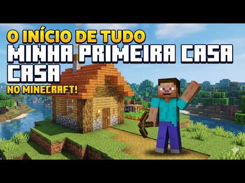 O Início de Tudo: Minha Primeira Casa no Minecraft! #minecraft #minecraftsurvival #minecraftcasas