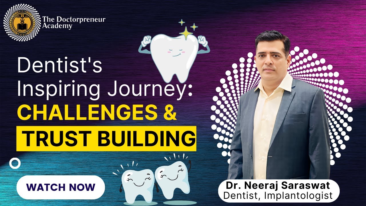 The Journey of a Dedicated Dentist: Overcoming Challenges and Building ...