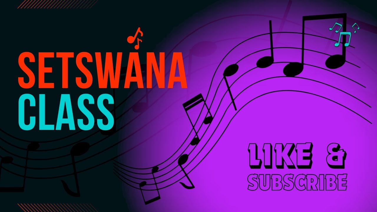 Setswana Class Music live - YouTube