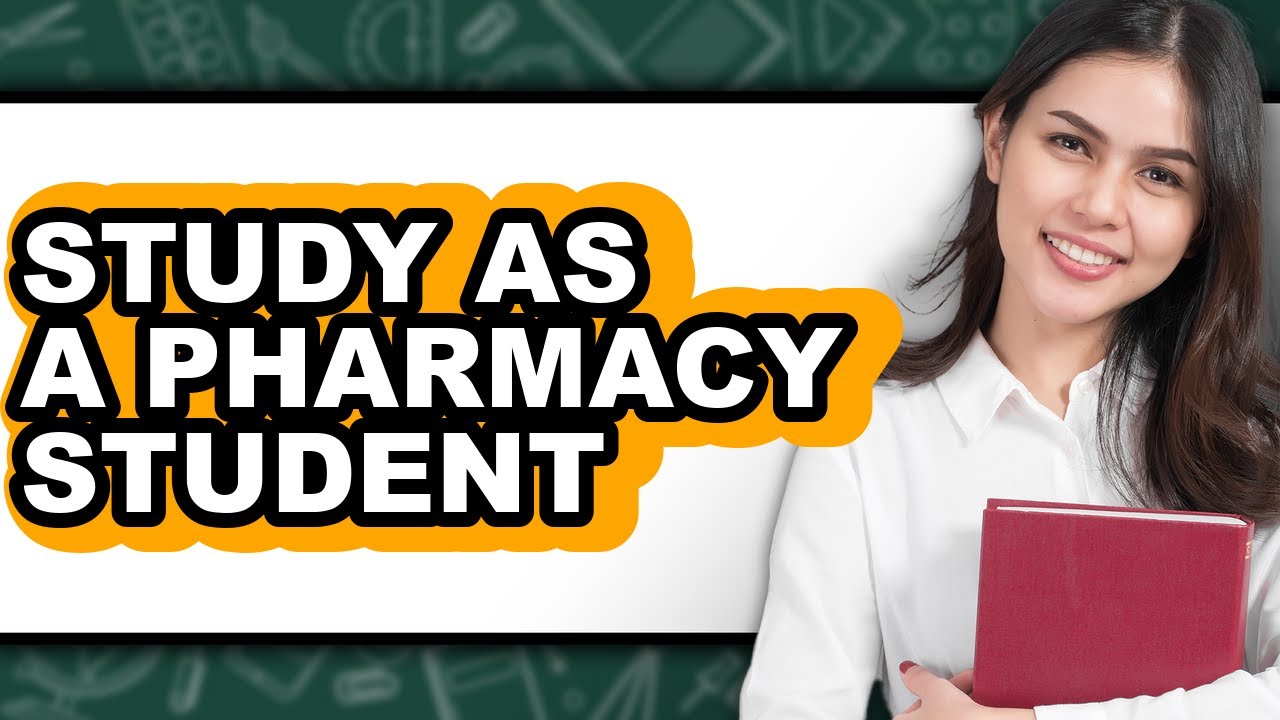 How to Study as a Pharmacy Student (Easy Method) - YouTube