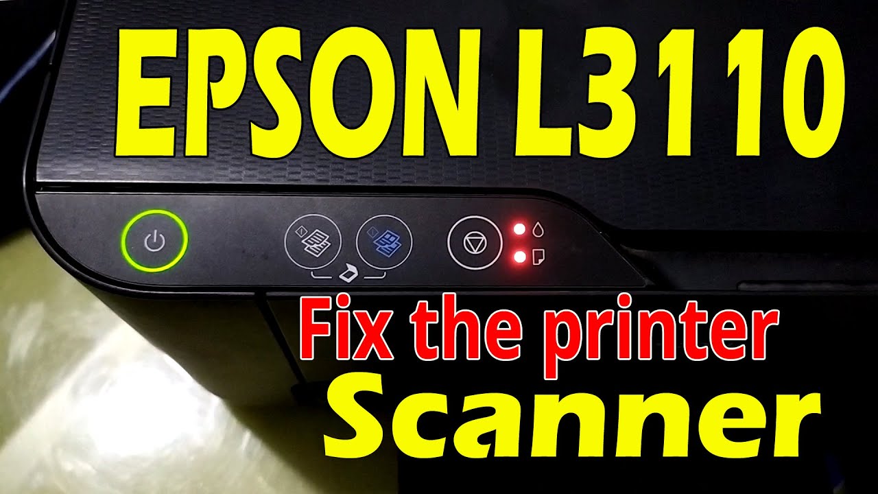 Epson L3110 Scanner Not Working Epson L3110 Printer Red Light epson-l3110-scanner-not-working-epson-l3110-printer-red-light