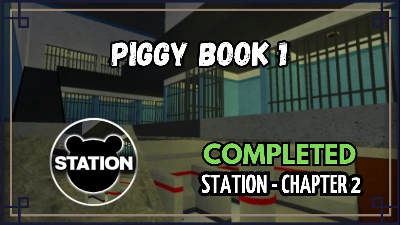 PIGGY BOOK 1 - COMPLETED STATION - YouTube
