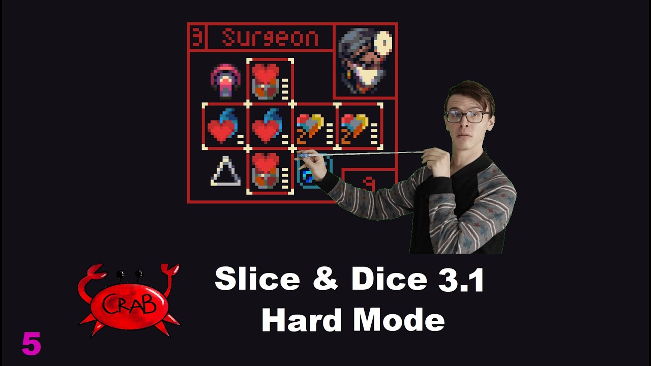 Turns Out 8 Heal To All Is Pretty Strong... (Slice & Dice 3.1 Hard Mode ...