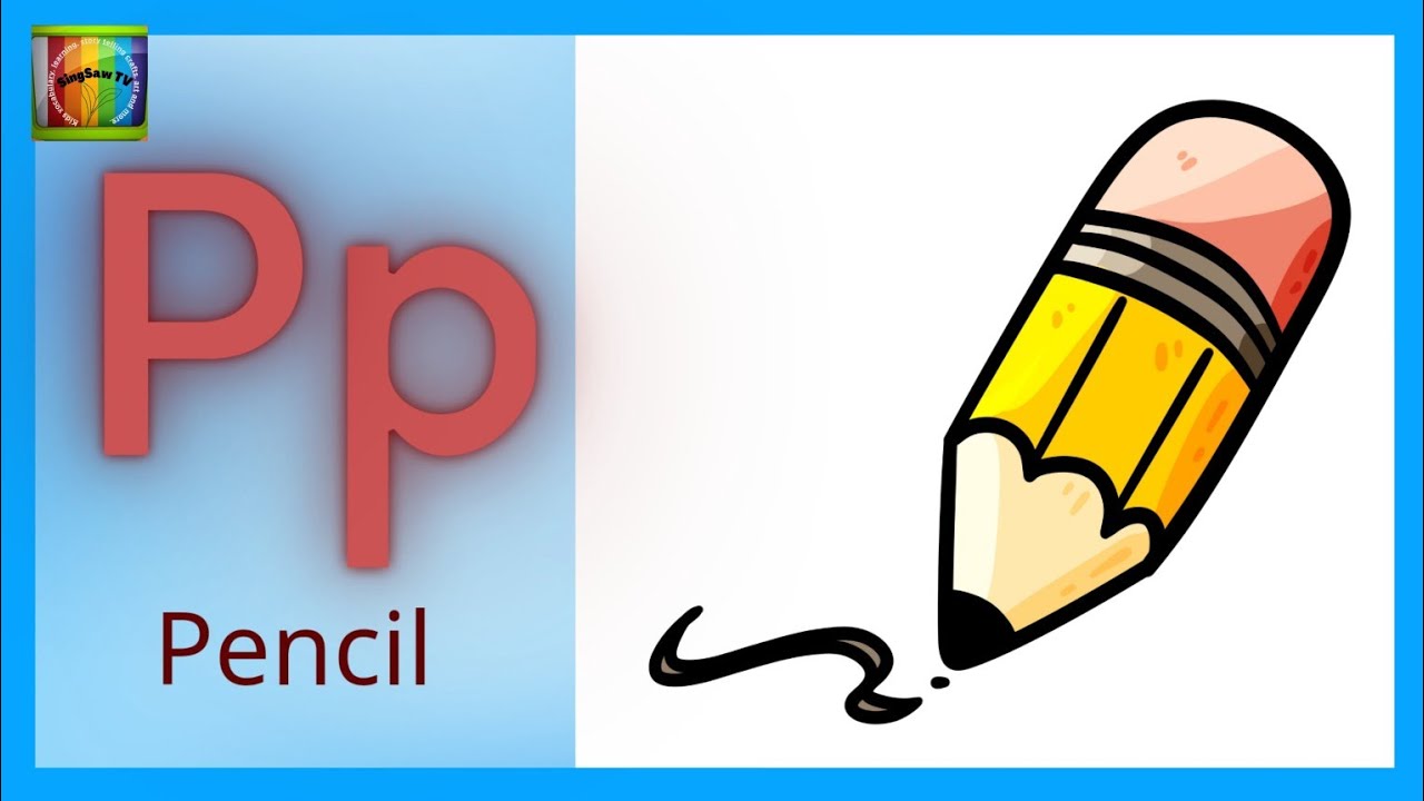 ABC Phonics Song for Toddlers ABC Phonic Rhyme P for Pencil, Pp song ...