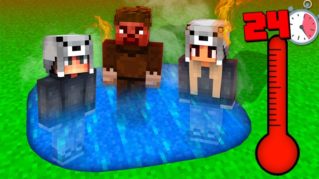 24 SAAT BOYUNCA SICAK SUDA YAŞADIK 😱 - Minecraft - YouTube