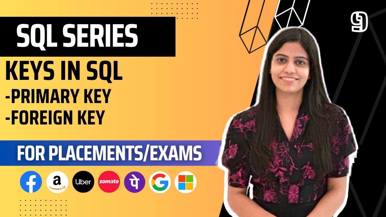 L9 : Keys in SQL | Complete SQL Course 2024 | Jobs | Placements - YouTube