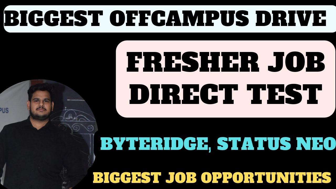 Biggest Offcampus drive 2024-25 |Fresher job opportunities Byteridge,Status Neo - YouTube