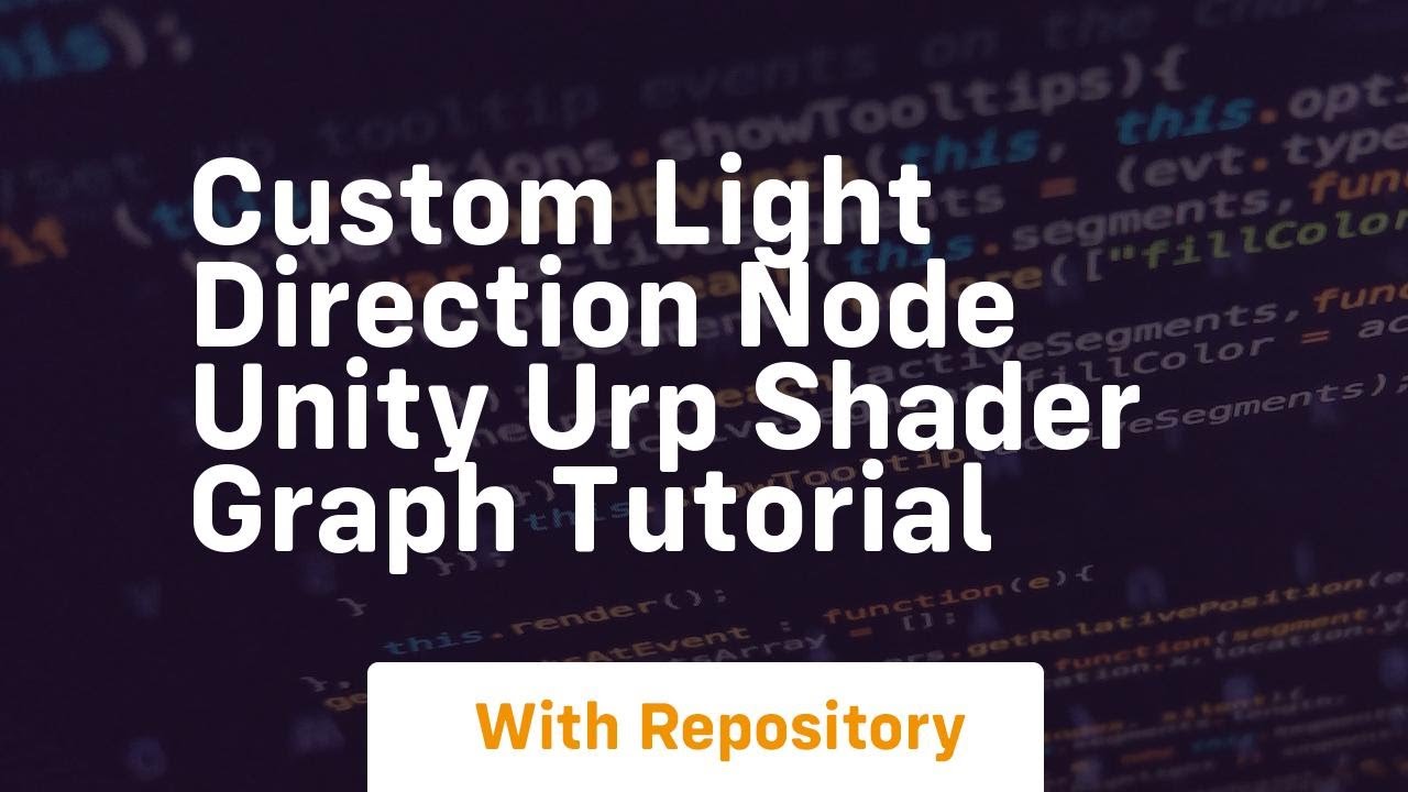 custom light direction node unity urp shader graph tutorial - YouTube