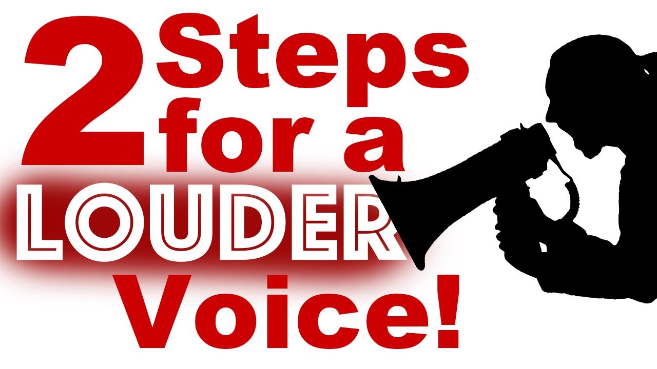 2 Steps For a Louder Voice! - YouTube