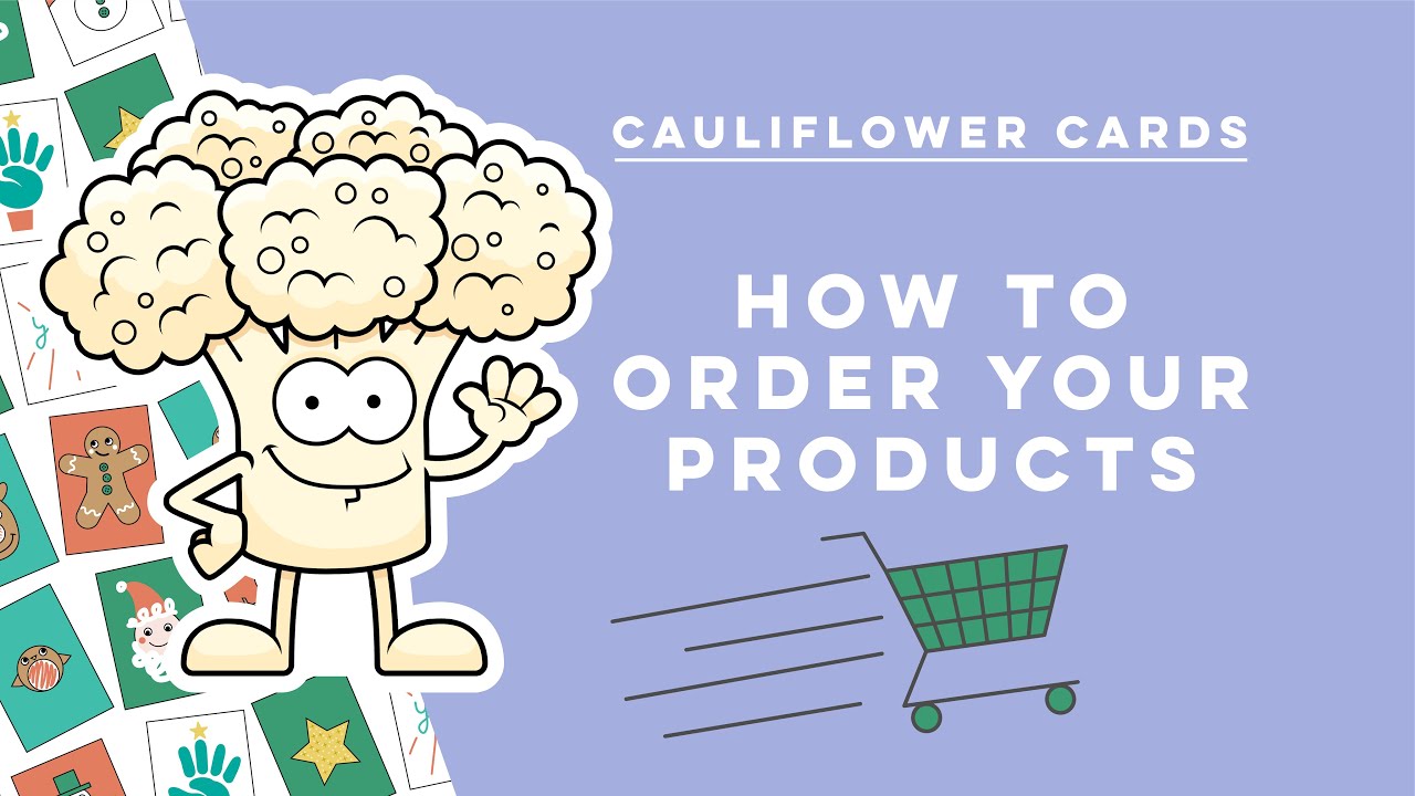 HOW TO ORDER YOUR PRODUCTS | The Christmas Project | Cauliflower Cards ...