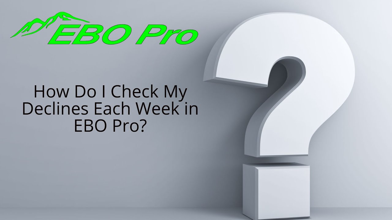 FAQ - How do I check my declines each week in EBO Pro - YouTube