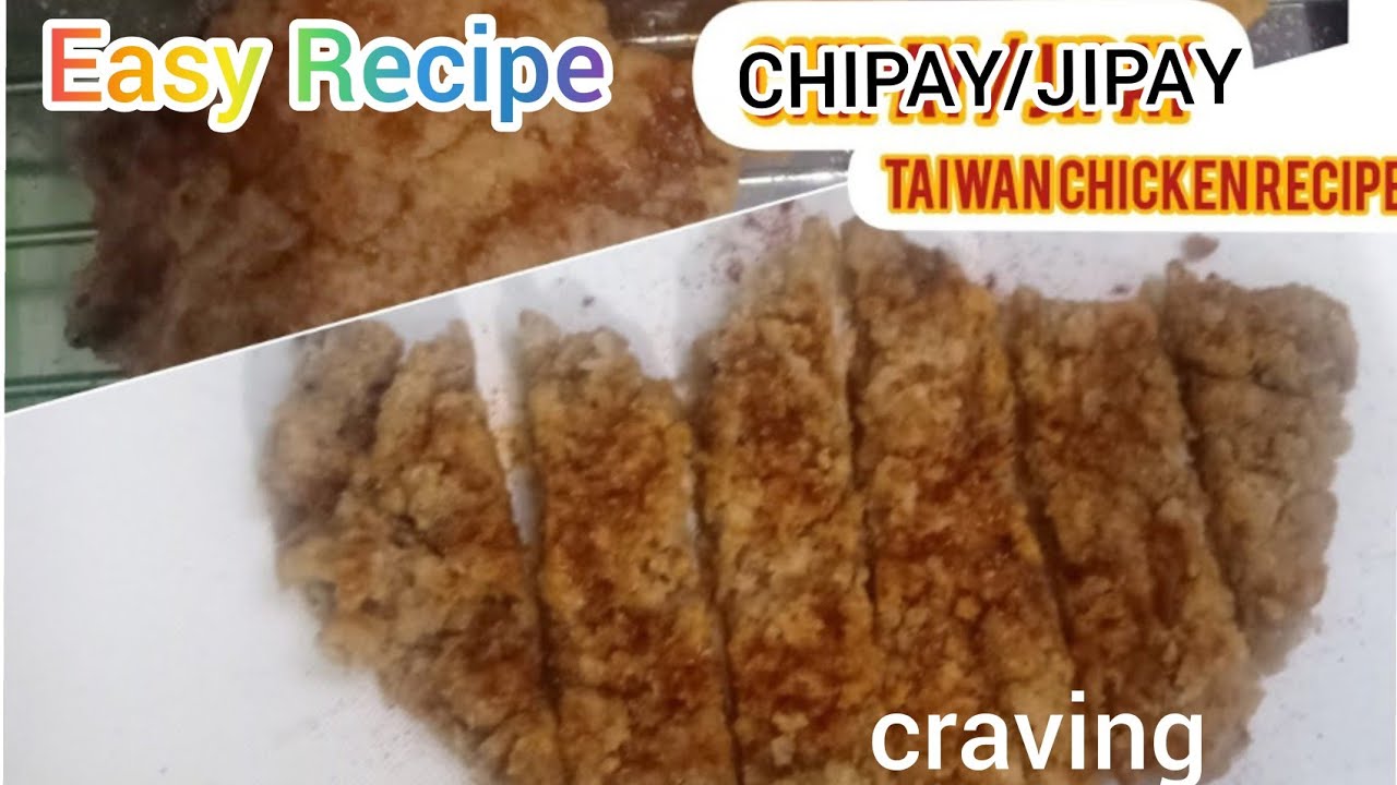 CHIPAY or JIPAY TAIWANESE CHICKEN RECIPE. .My all time fave way back ...