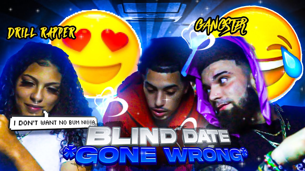 I Put A Female Drill Rapper With A Tatted Gangster On A Blind Date ...
