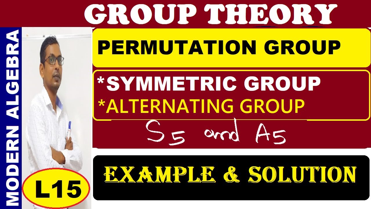 #15 group theory| symmetry group S5 | alternating group A5 ...