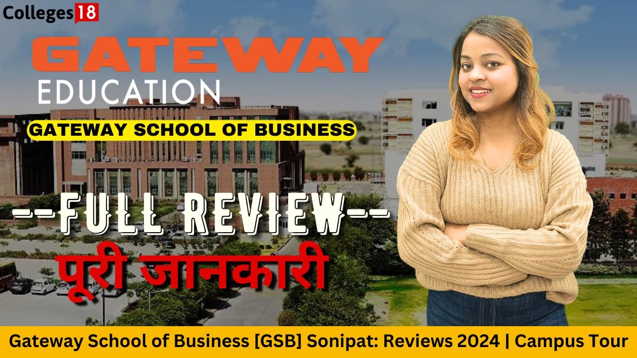 Gateway School of Business [GSB] Sonipat: Reviews 2025 | Campus Tour ...