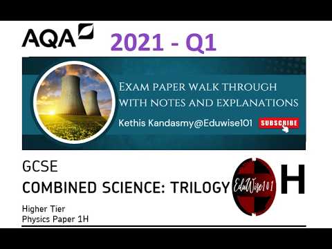 AQA GCSE (2021) Combined Science Physics - Paper 1: Q1 Higher Tier Past ...