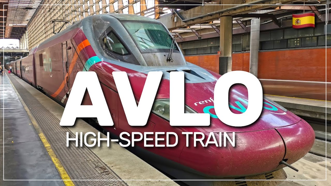 AVLO explained 🚅 🇪🇸 the second low-cost high-speed train in SPAIN #028 ...