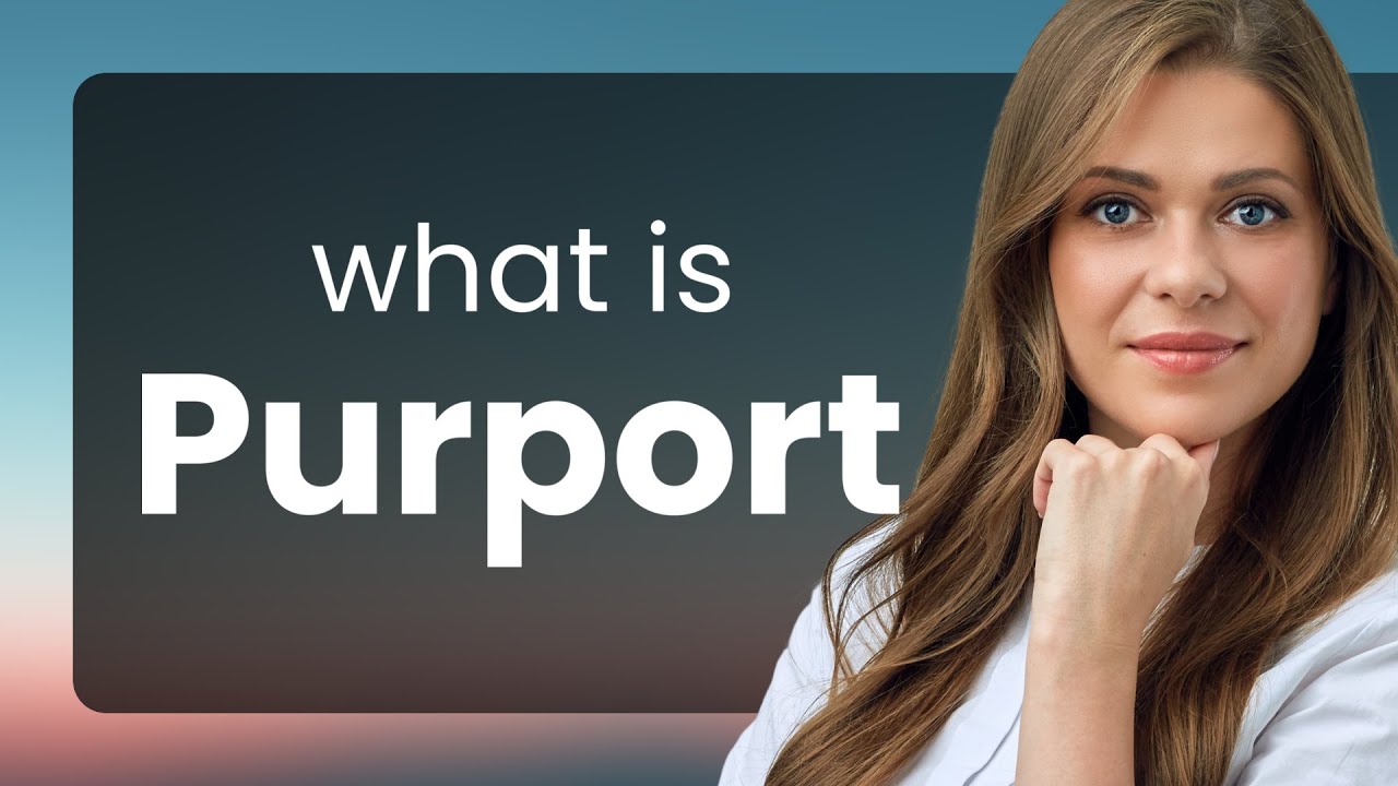 Purport | what is PURPORT meaning - YouTube