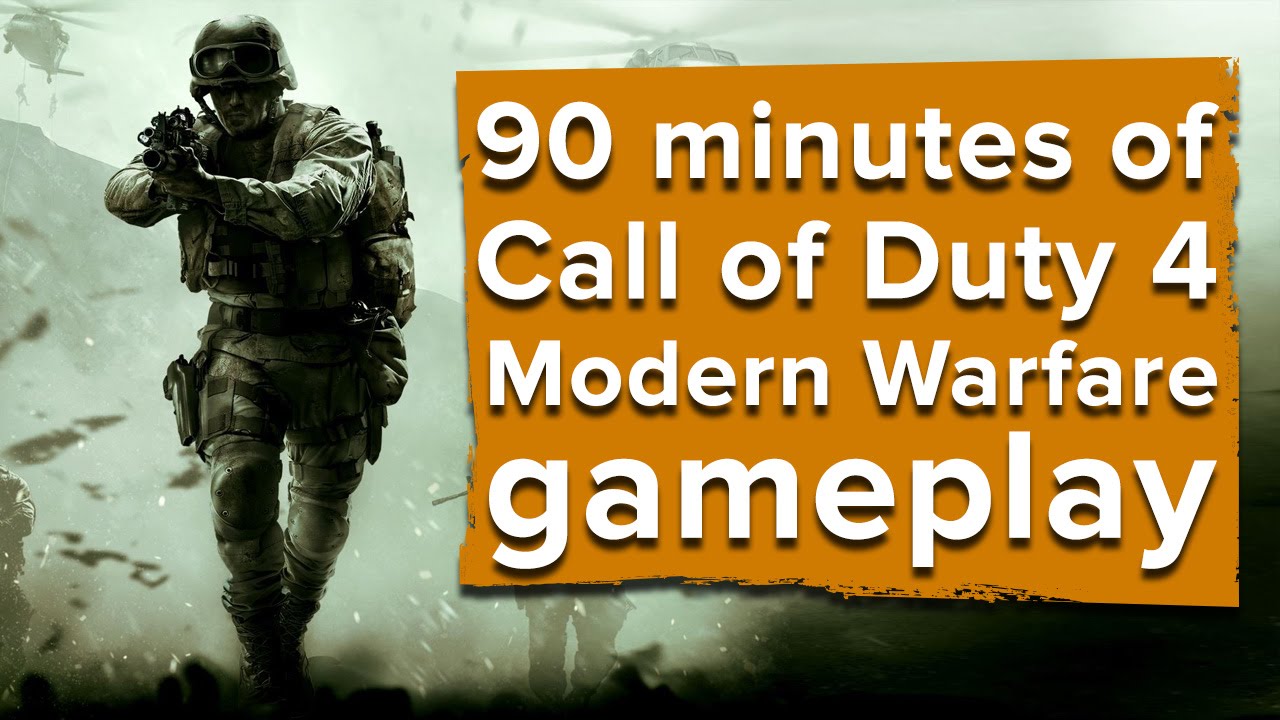 90 minutes of Call of Duty 4 Modern Warfare gameplay (Original X360 ...